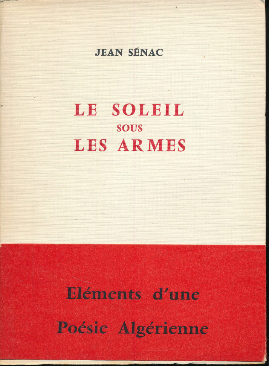 Le soleil sous les armes. Eléments d'une poésie de la résistance ...